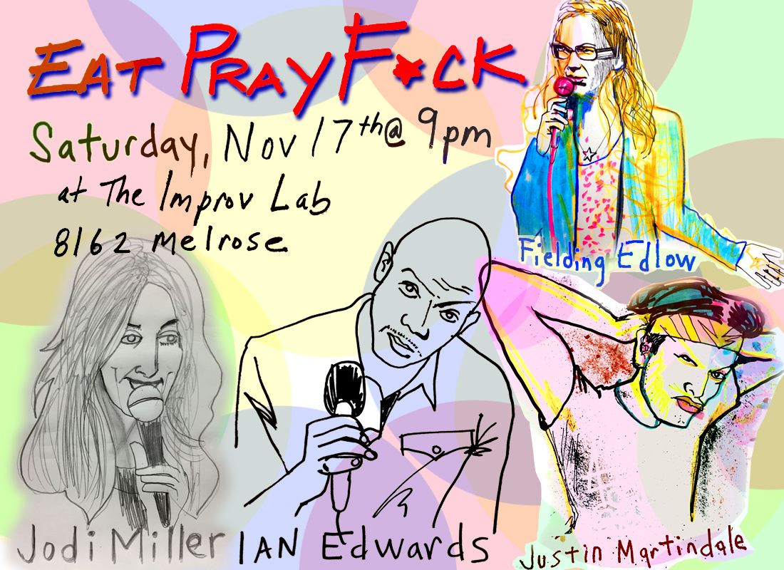 Eat Pray F*ck with Fielding Edlow, Donnell Rawlings, Brent Weinbach ...