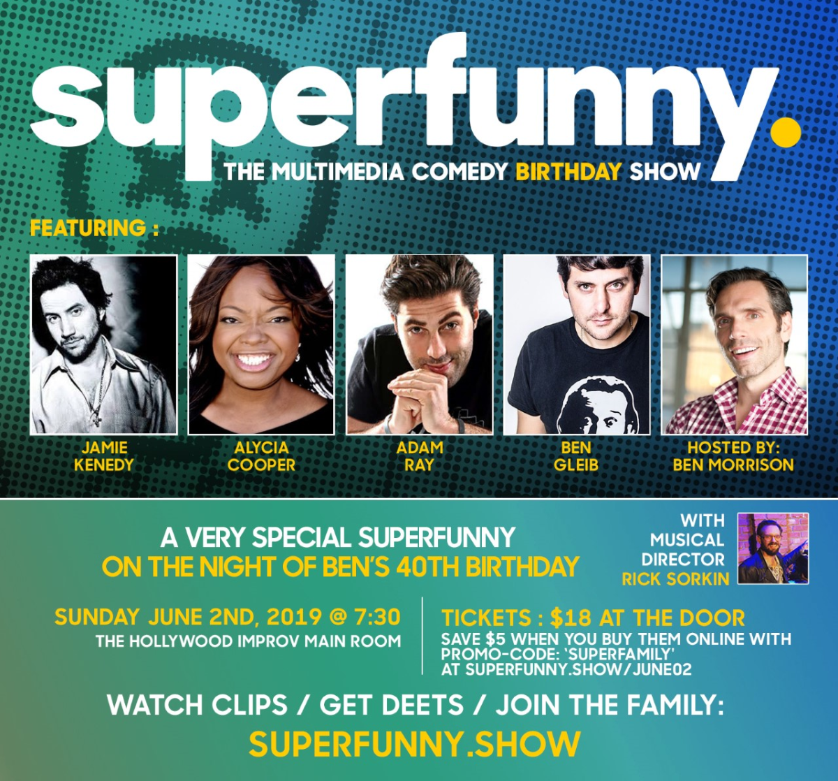Superfunny! with Ben Morrison, Jamie Kennedy, Ben Gleib, Alycia Cooper ...
