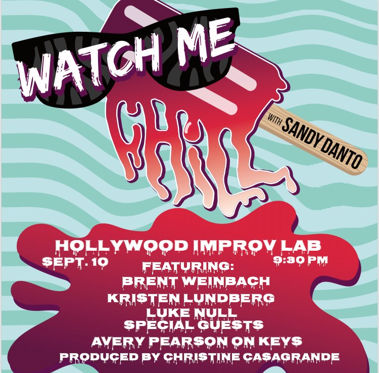 Watch Me Chill ft. Sandy Danto, Luke Null, Avery Pearson, Brent ...