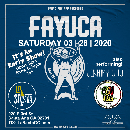 Tickets for FAYUCA | Johnny Luv | !REVIVA! | SGV Vibes | "La Lucha ...
