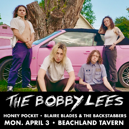 The Bobby Lees, Honey Pocket, Blaire Blades and The Backstabbers