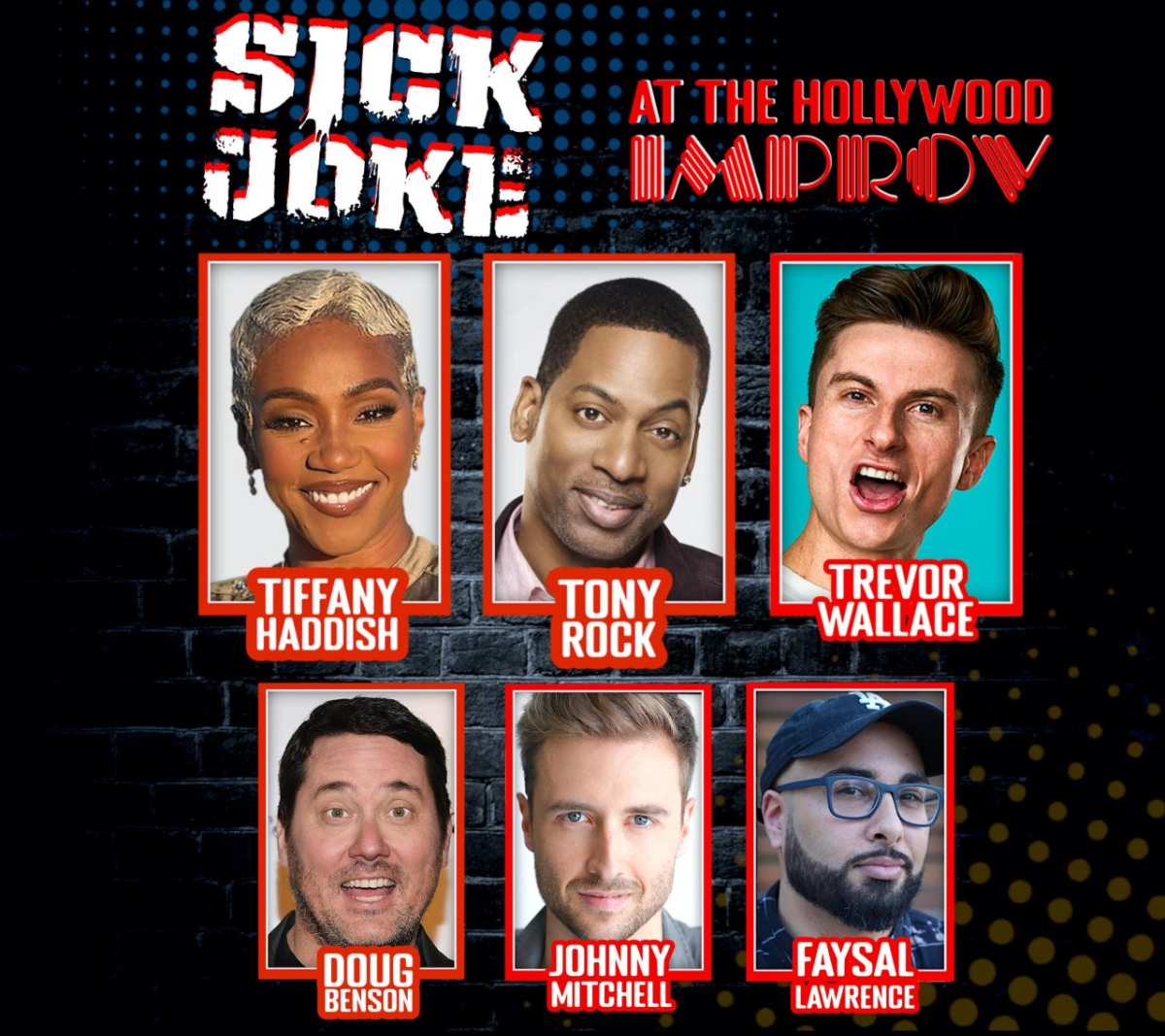 Sick Joke ft. Tiffany Haddish, Trevor Wallace, Doug Benson, Tony Rock ...