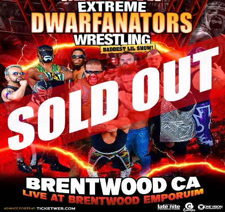 "DWARFANATORS" EXTREME MIDGET WRESTLING at Brentwood Emporium on May 23 ...