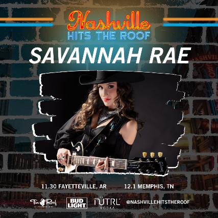 Tickets for Savannah Rae: Nashville Hits the Roof! | TicketWeb - Tin ...