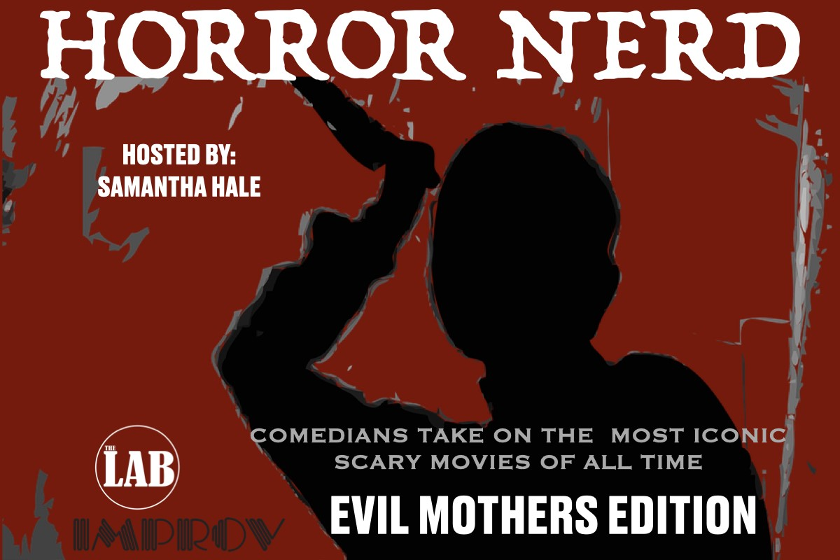Horror Nerd: Evil Mothers Edition ft. Samantha Hale, Genesis Sol, Delia ...