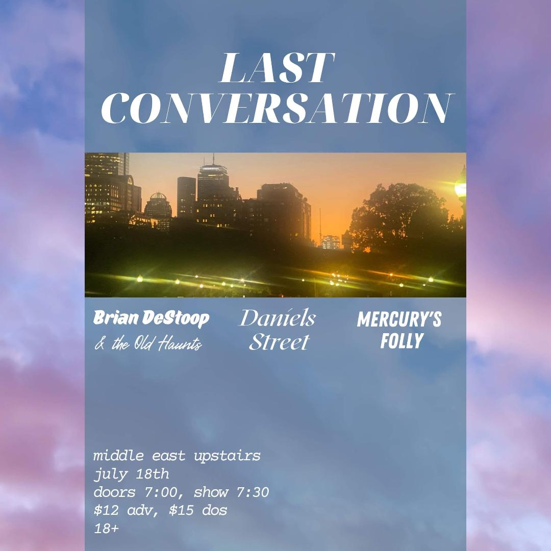Last Conversation, Brian DeStoop & The Old Haunts, Daniels Street ...
