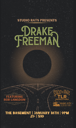 Studio Rats Presents: Drake Freeman w/ Rob Langdon Tickets | Nashville ...