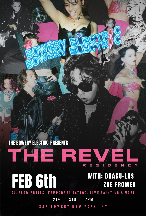 The Revel Residency Final Night! with The Dracu-Las and Zoe Fromer ...
