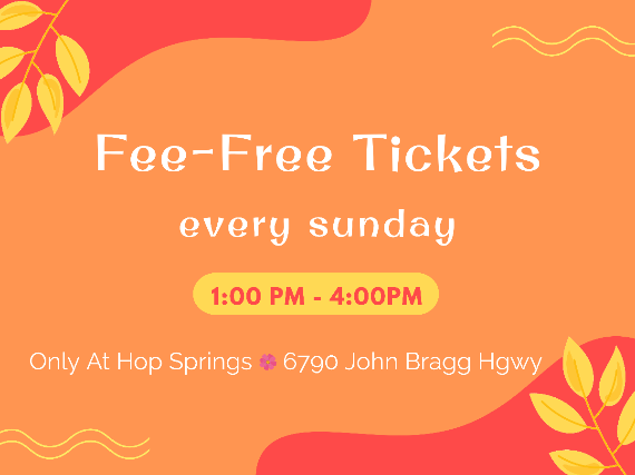 Tickets for Fee Free Ticket Sales 1pm - 4 Every Sunday- Only At The ...