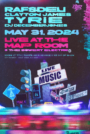 Tickets for Tyrie Young, Clayton James, Rafsdeli | TicketWeb - Map Room ...