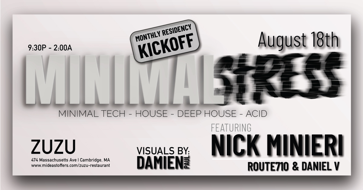 Minimal Stress feat. Nick Minieri, Route 710, Daniel V | The Middle ...