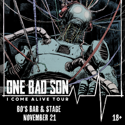 ONE BAD SON I COME ALIVE TOUR – Bo's Bar and Stage