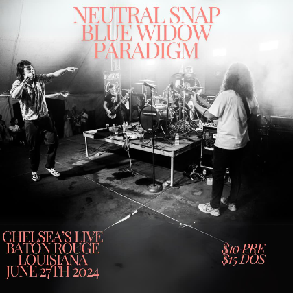 Neutral Snap with Blue Widow and Paradigm live in Baton Rouge, LA ...