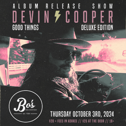 DEVIN COOPER I GOOD THINGS ALBUM RELEASE SHOW – Bo's Bar and Stage