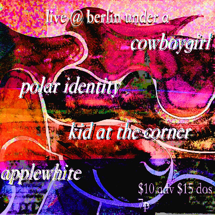 Tickets for Cowboygirl, Polar Identity, Kid At The Corner, Applewhite ...
