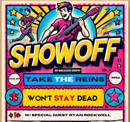 Tickets for Showoff / Take The Reins / Won't Stay Dead / Ryan Rockwell ...
