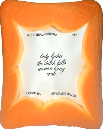 Tickets for Lady Lychee, The Dutch Kills, Monica Bang, Crab | TicketWeb ...