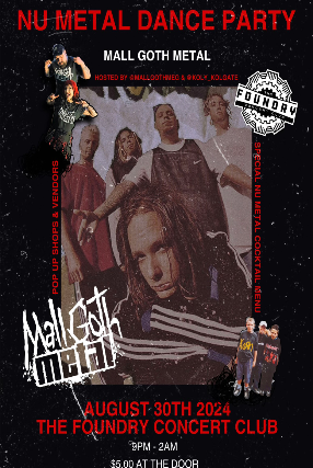 Tickets for Mall Goth Metal: A Nu Metal Dance Party | TicketWeb - The ...