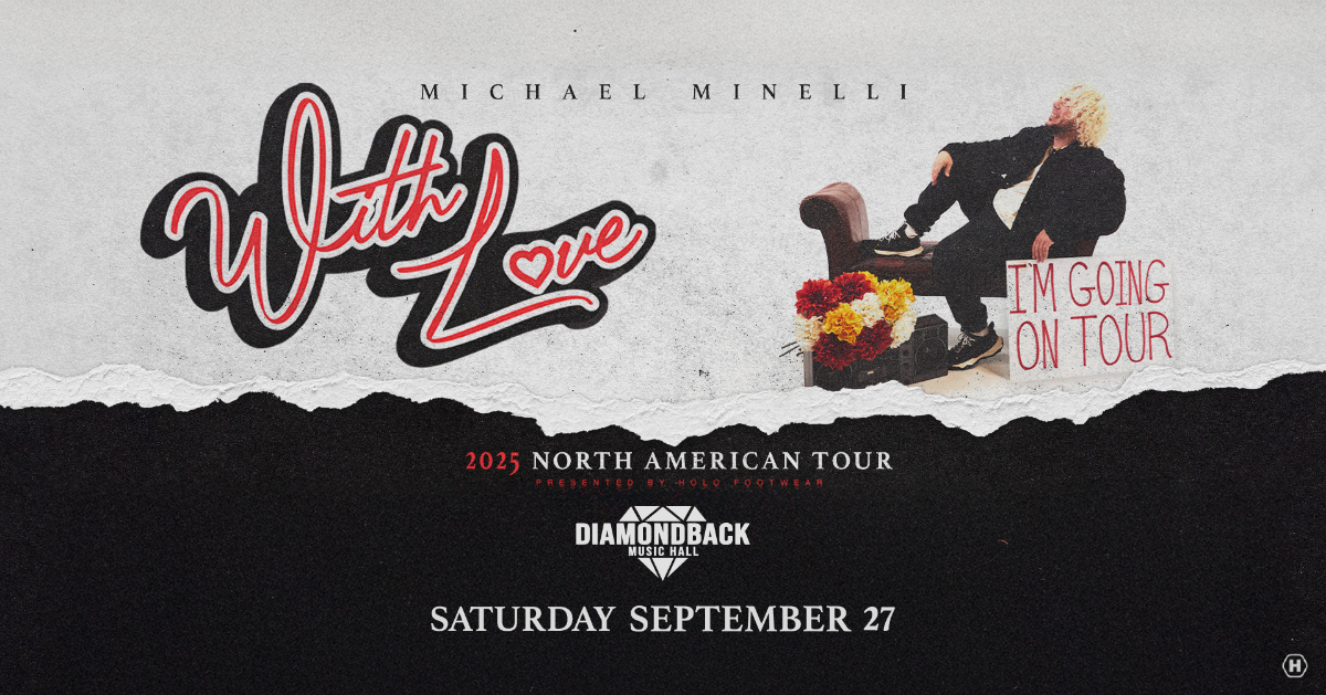 Michael Minelli (With Love Tour) | Diamondback Music Hall