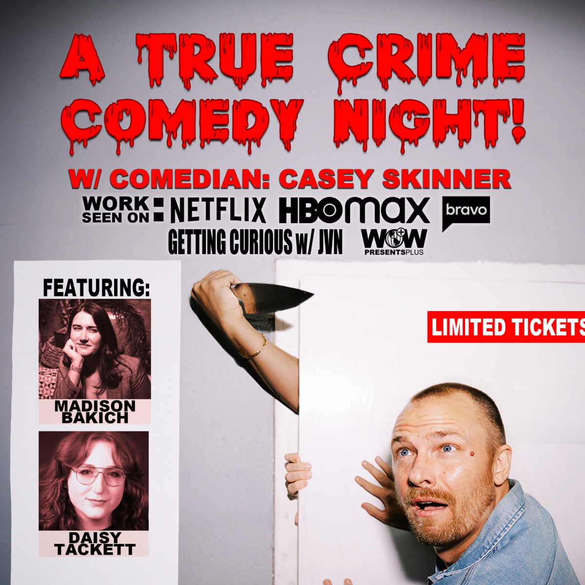A TRUE CRIME COMEDY NIGHT WITH CASEY SKINNER WITH DAISY TACKETT AND ...