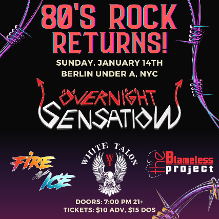80's ROCK NIGHT - Overnight Sensation, The Blameless Project, Fire N ...